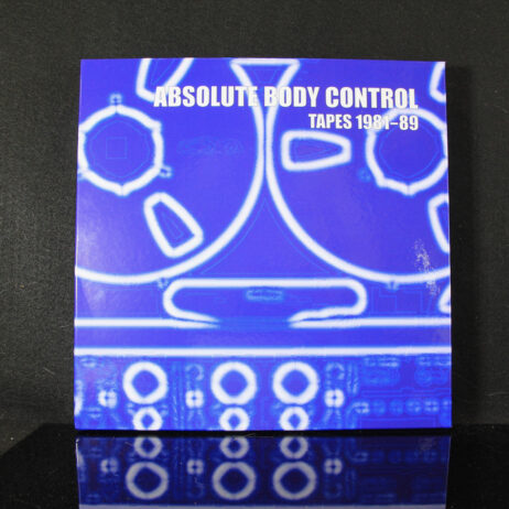 ABSOLUTE BODY CONTROL - Tapes 1981-89 - Soleilmoon.com